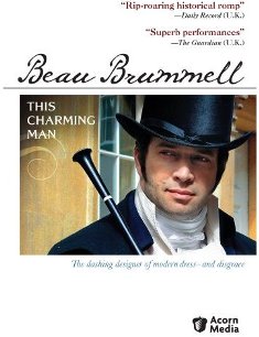 Beau Brummell: This Charming Man | Jane Austen's World