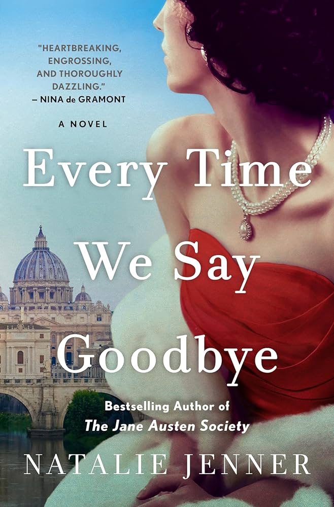 Book Review: Every Time We Say Goodbye by Natalie Jenner | Jane Austen ...